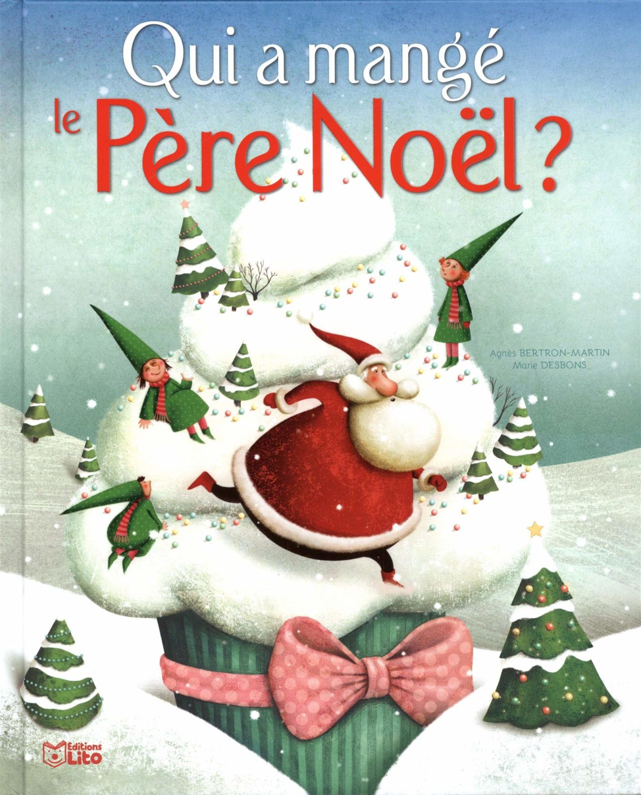 Qui a mangé le Père Noël ? - Agnès Bertron-Martin