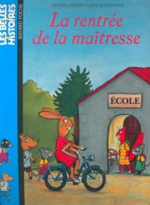 La rentrée de la maîtresse - Agnès Bertron-Martin